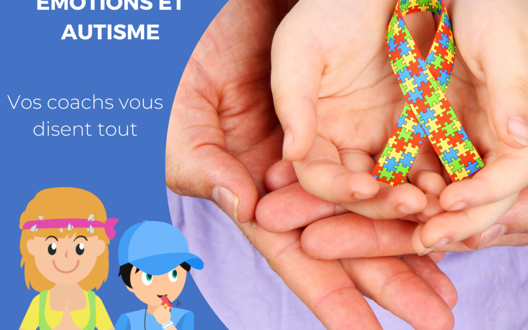 Comprendre les émotions chez une personne autiste -CONSEILS