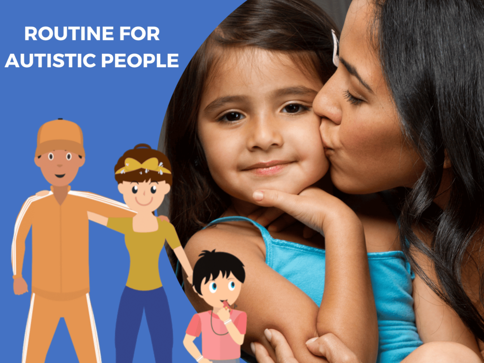 The importance of maintaining a routine for people with autism?