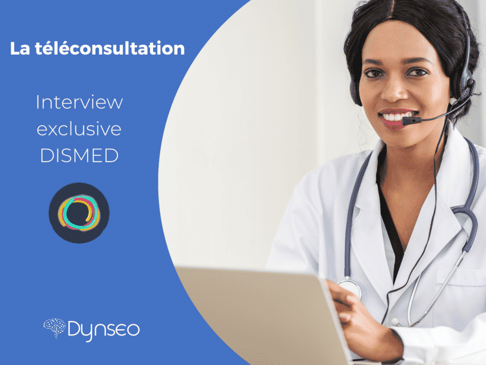 Interview exclusive de notre partenaire DISMED - Dynseo
