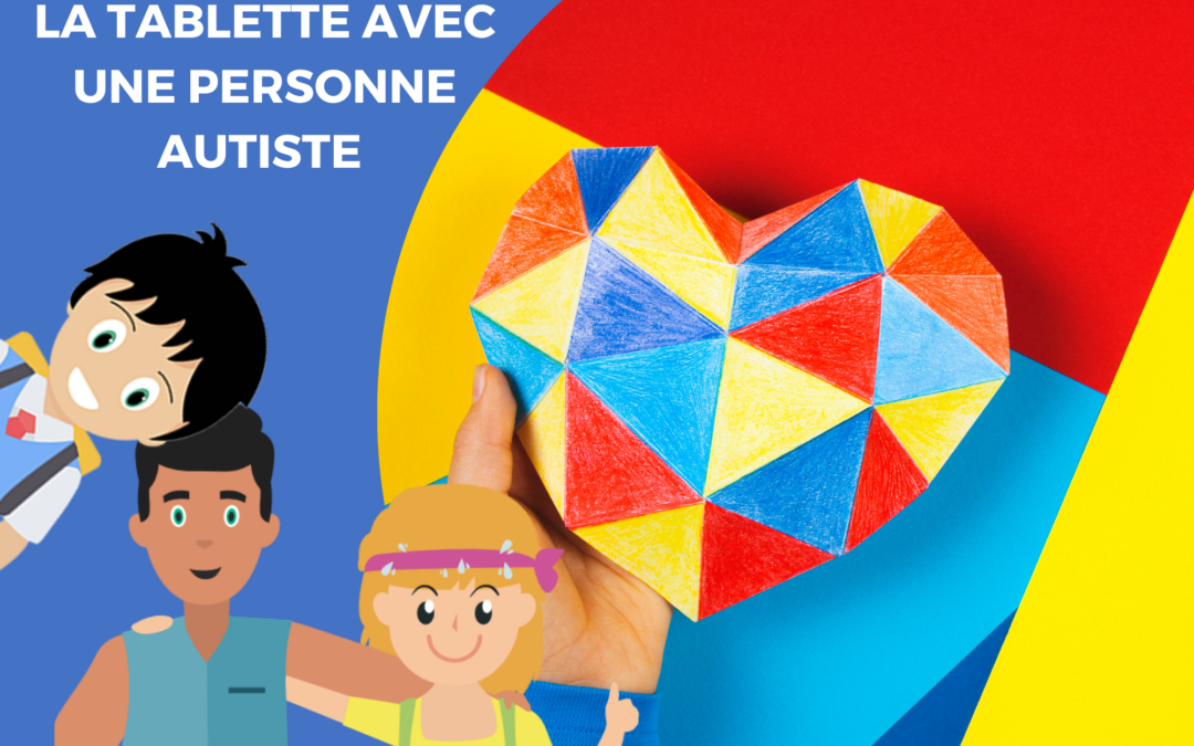 L'utilisation de la tablette électronique pour un autiste