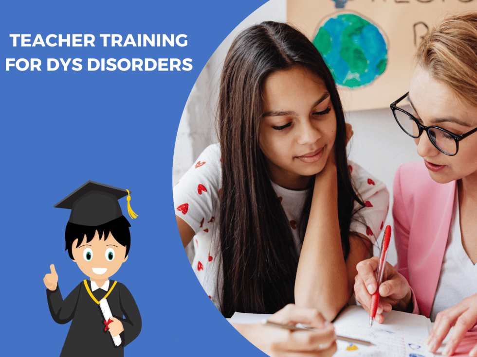 Empower Your Teaching Skills with DYS Disorder Training