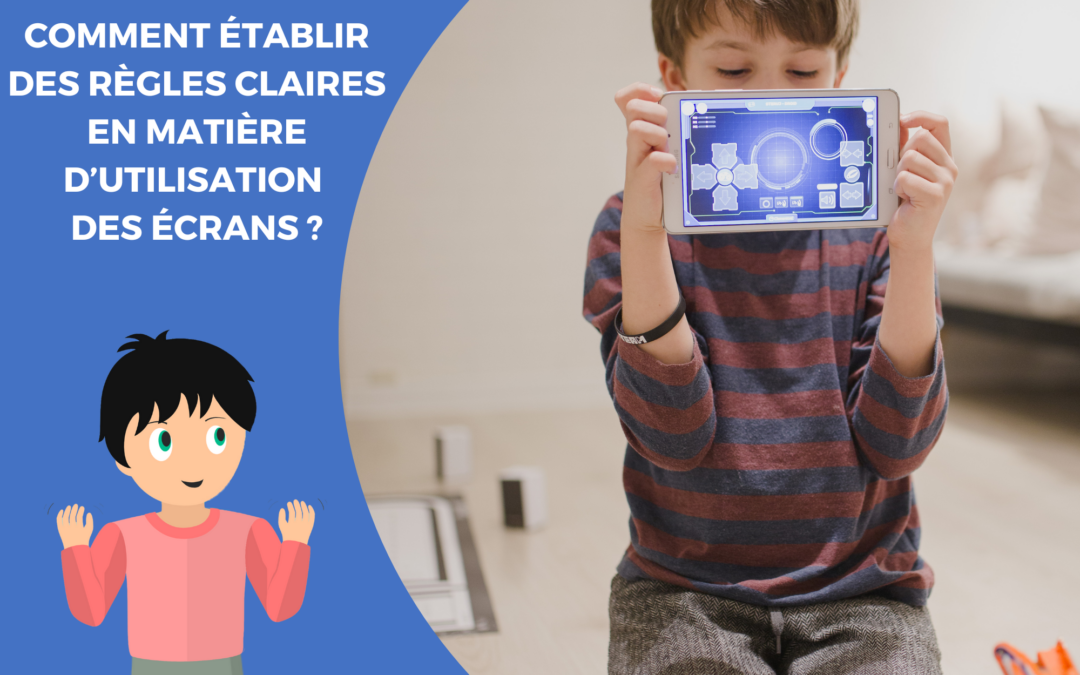 Etablir des règles en matière d'utilisation des écrans