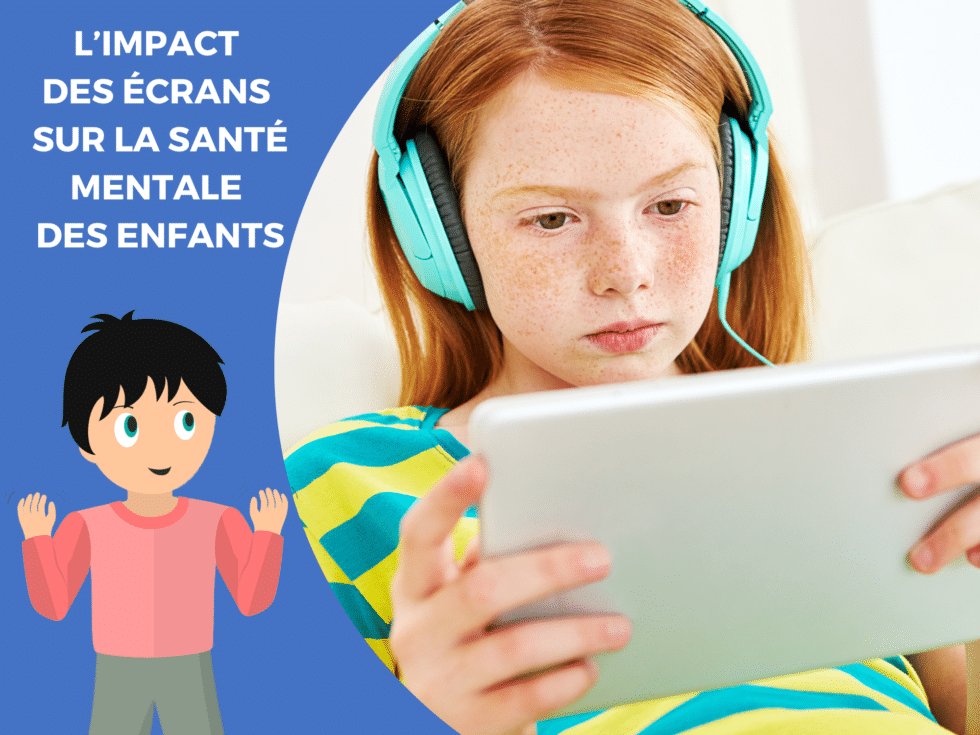 L’impact des écrans sur la santé mentale des enfants - DYNSEO