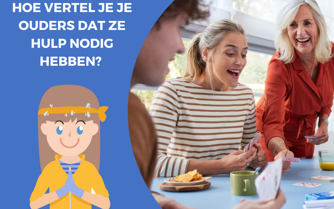 Hoe vertel je je ouders dat ze hulp nodig hebben? - DYNSEO