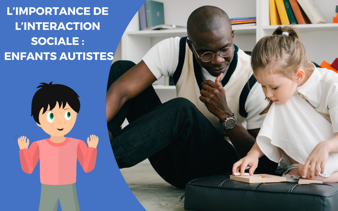 Interaction Sociale Essentielle Pour Enfants Autistes
