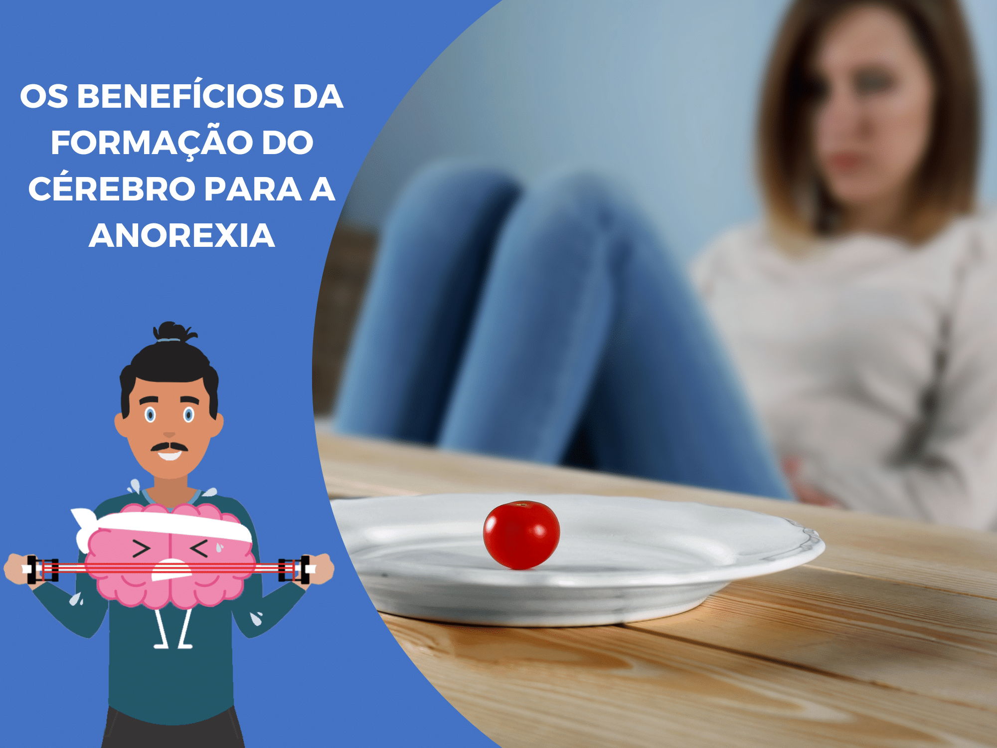 Os benefícios da formação do cérebro para a anorexia | DYNSEO