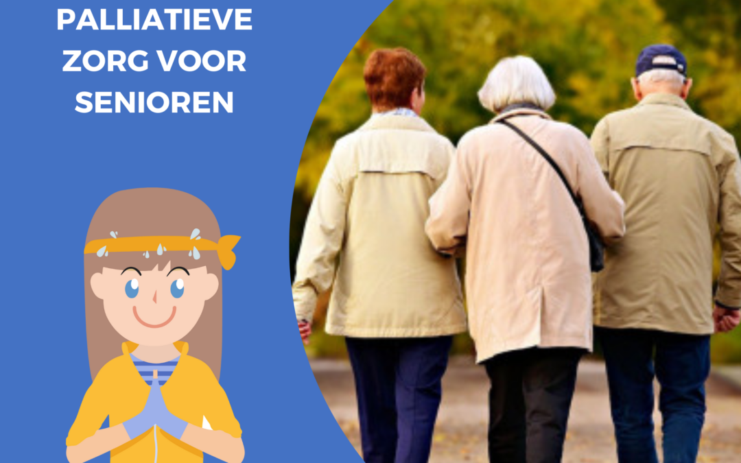 Palliatieve zorg voor senioren: wat is het en hoe werkt het