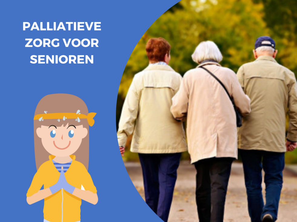 Palliatieve zorg voor senioren: wat is het en hoe werkt het