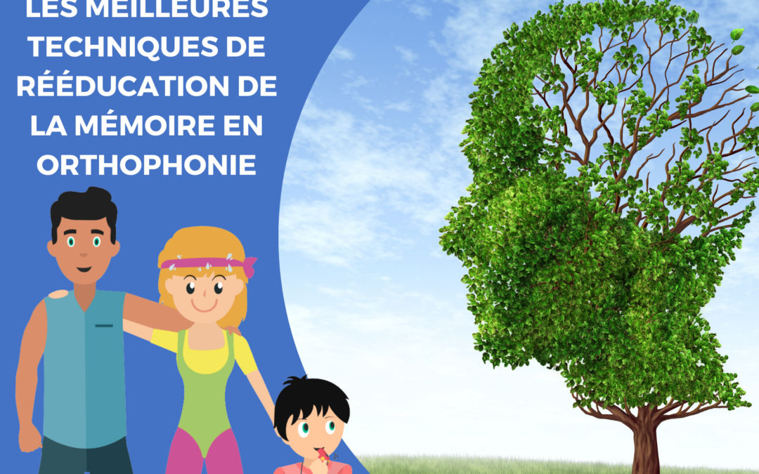 Rééducation mémoire : techniques efficaces en orthophonie
