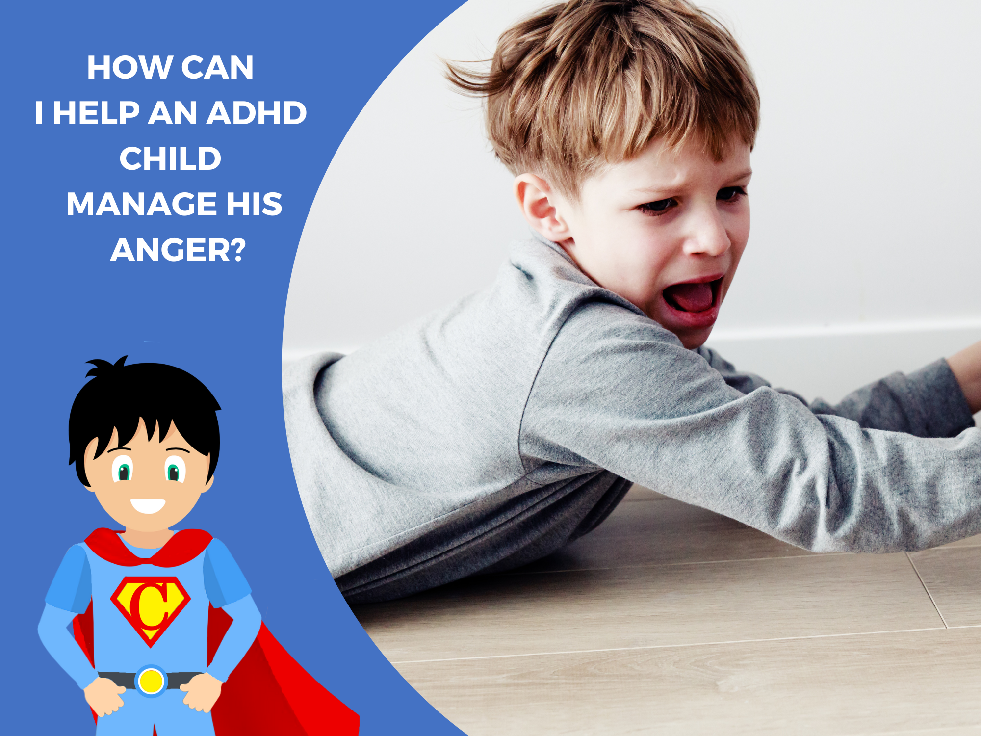 How can I help an ADHD child manage his anger ? - DYNSEO