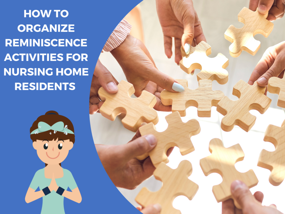 Reminiscence Activities for Nursing Home Residents : Tips
