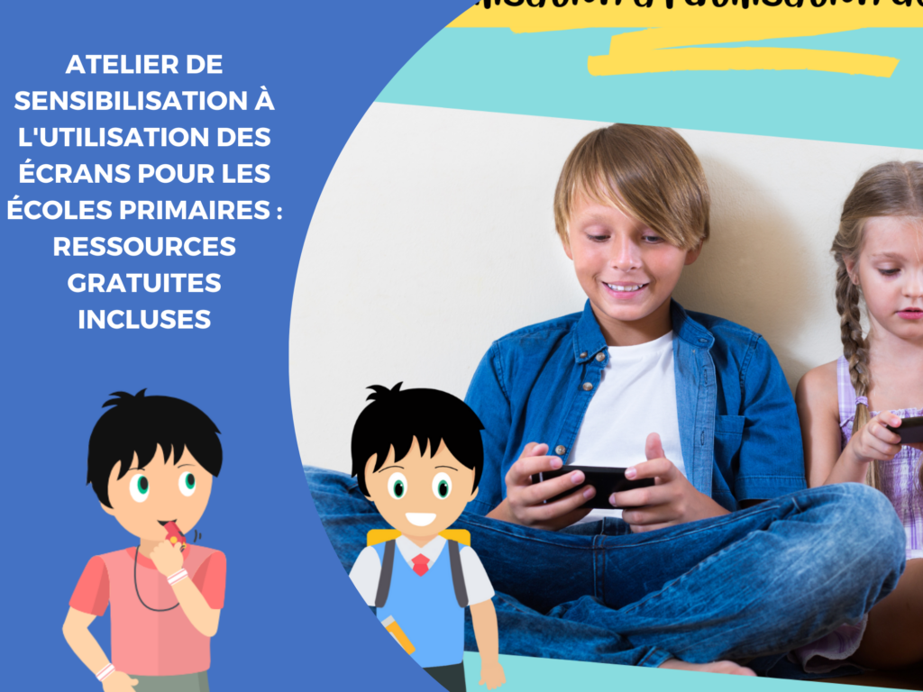 Atelier De Sensibilisation à Lutilisation Des Écrans Pour Les Écoles